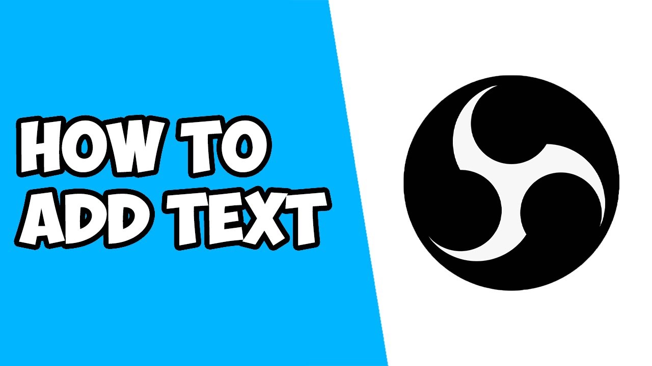 How To Add Text In OBS YouTube how-to-add-text-in-obs-youtube
