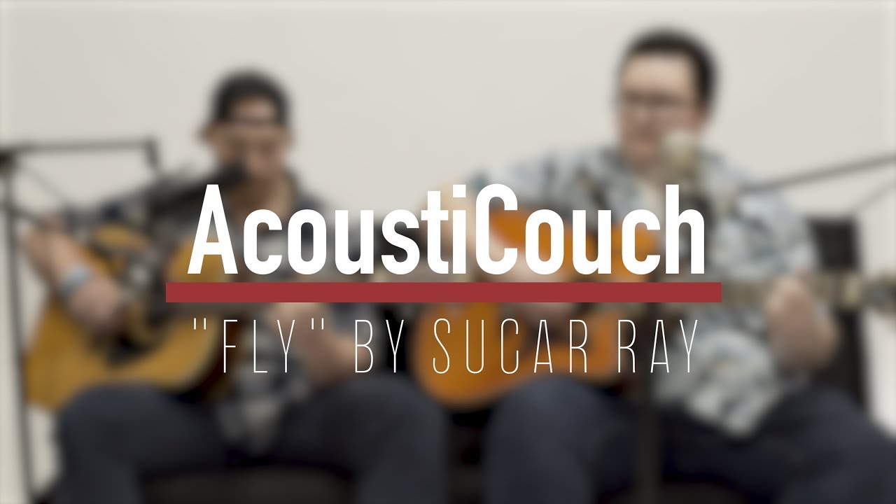 Sugar Ray - Fly (Official AcoustiCouch Cover) by Mt. Pleasant - YouTube