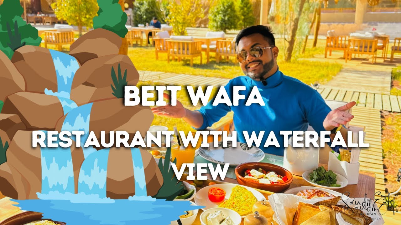 Waterfall view Restaurant in Al Ula City | BEIT WAFA | بيت وفا | Saudi ...