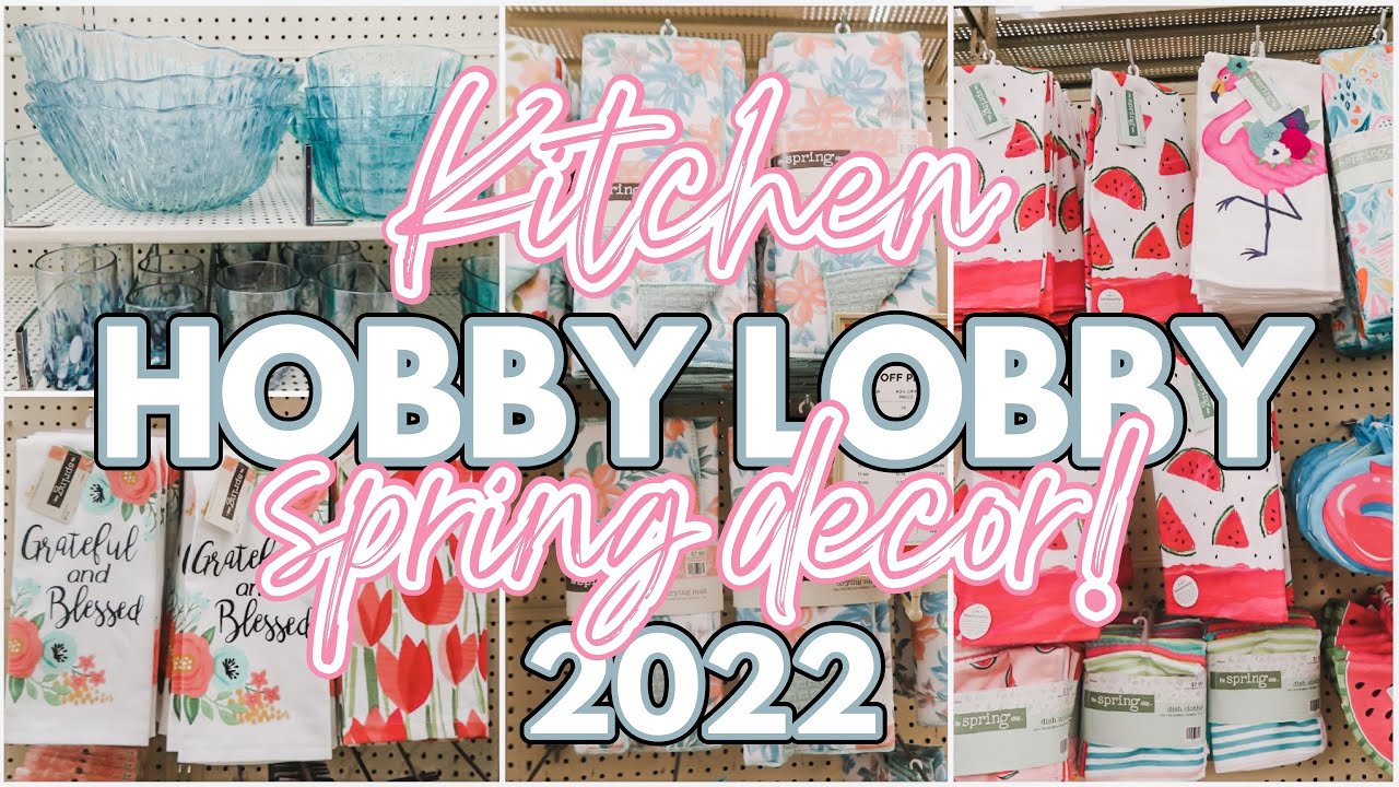 HOBBY LOBBY SPRING DECOR SHOP WITH ME | HOBBY LOBBY SPRING DECOR 2022 ...