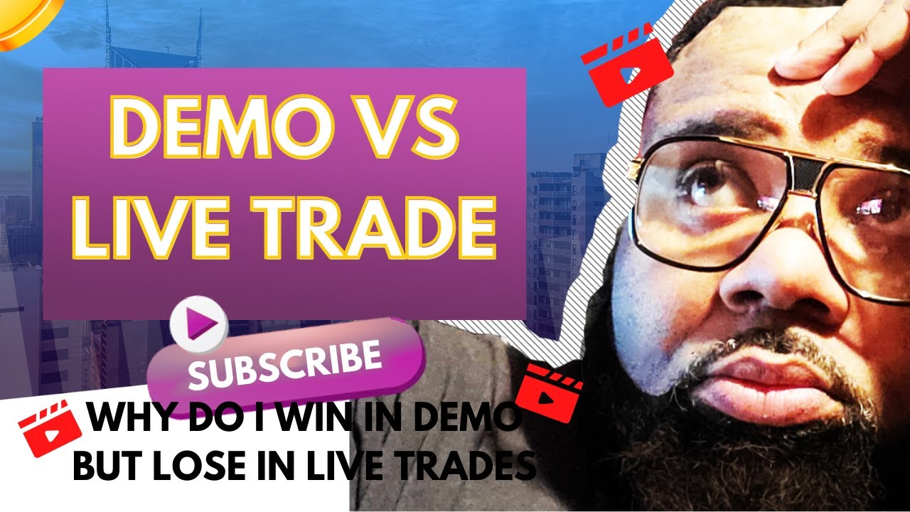 Demo Vs Live Account Why Do I Win Demo & Lose Live - What You Dont Know ...