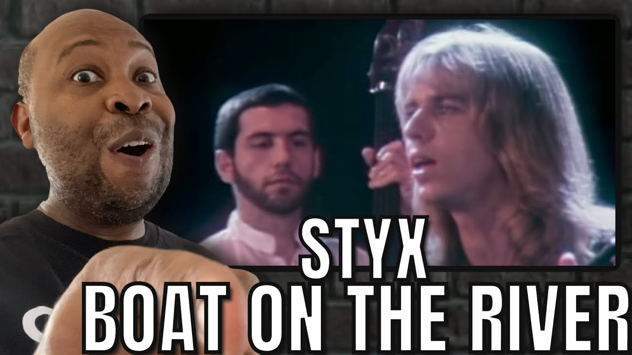 First Time Hearing | Styx - Boat On The River Reaction - YouTube