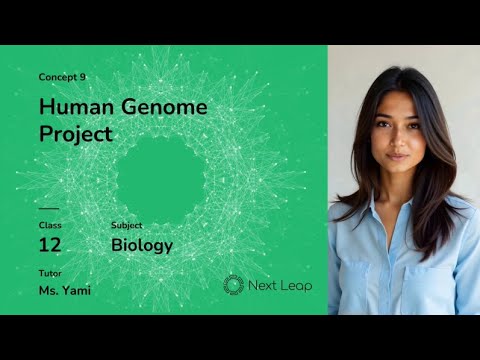 Human Genome Project (HGP) | Class 12 Biology | Molecular Basis of ...