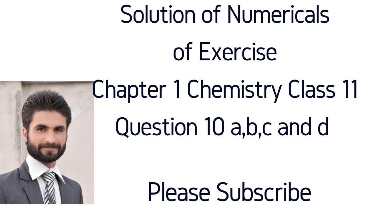 Numericals Chapter 1 Question 10 From A To D Chemistry Class 11 Part numericals-chapter-1-question-10-from-a-to-d-chemistry-class-11-part