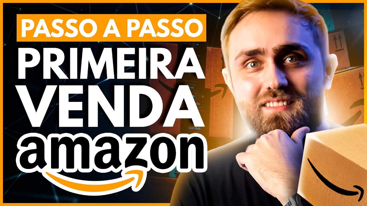 Como Fazer Sua Primeira Venda na Amazon [Passo a Passo] - YouTube