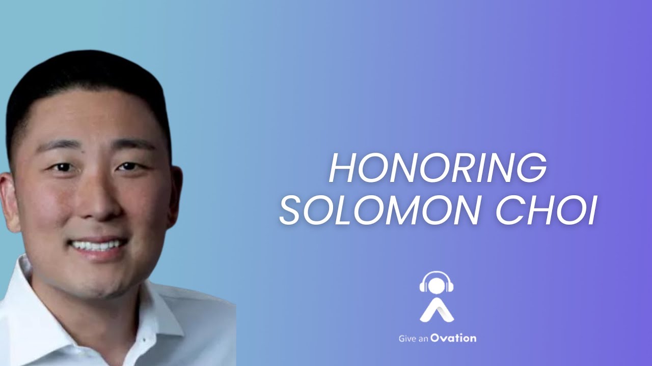Honoring Solomon Choi | Give an Ovation Podcast Episode #305 - YouTube