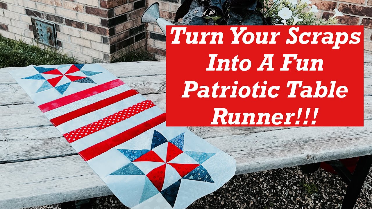 Transform Your Fabric Scraps Into A Fun Patriotic Table Topper! - YouTube