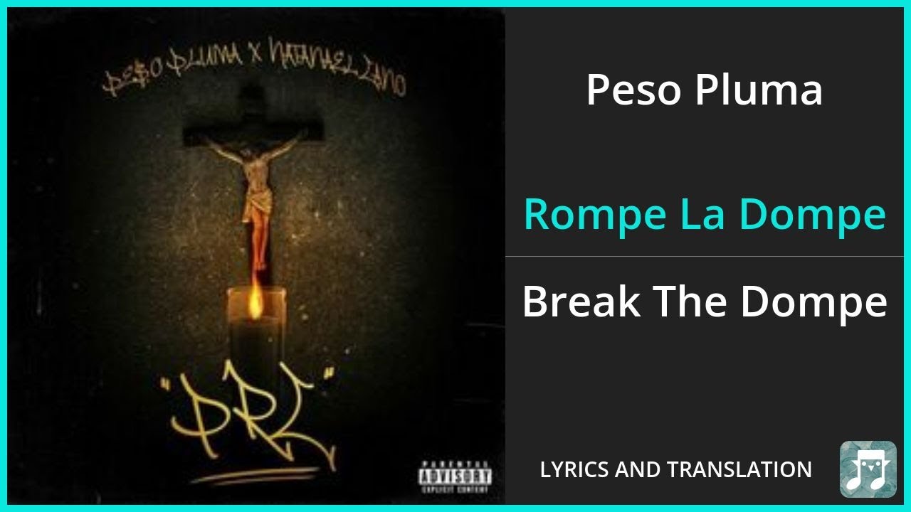 Peso Pluma - Rompe La Dompe Lyrics English Translation - ft Junior H ...