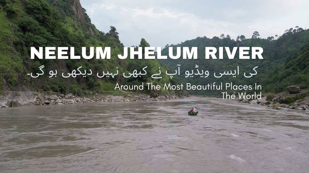 Boating in Neelum Jhelum River | Drone view | 4K - YouTube