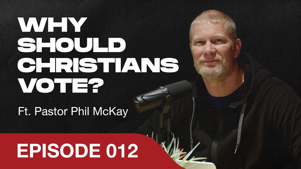 Why Should Christians Vote? ft. Phil McKay - YouTube