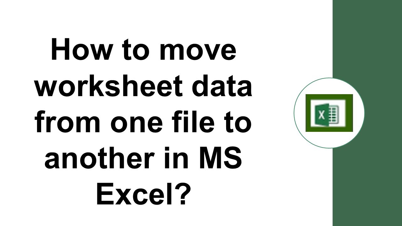 How To Move Worksheet Data From One File To Another In MS Excel Lesson 20 YouTube How To Move Worksheet Data From One File To Another In MS Excel Lesson 20 YouTube