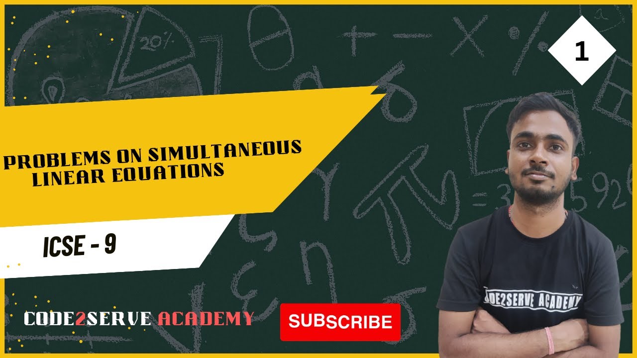 Problem On Simultaneous Linear Equations Lecture 1 ICSE 9 problem-on-simultaneous-linear-equations-lecture-1-icse-9