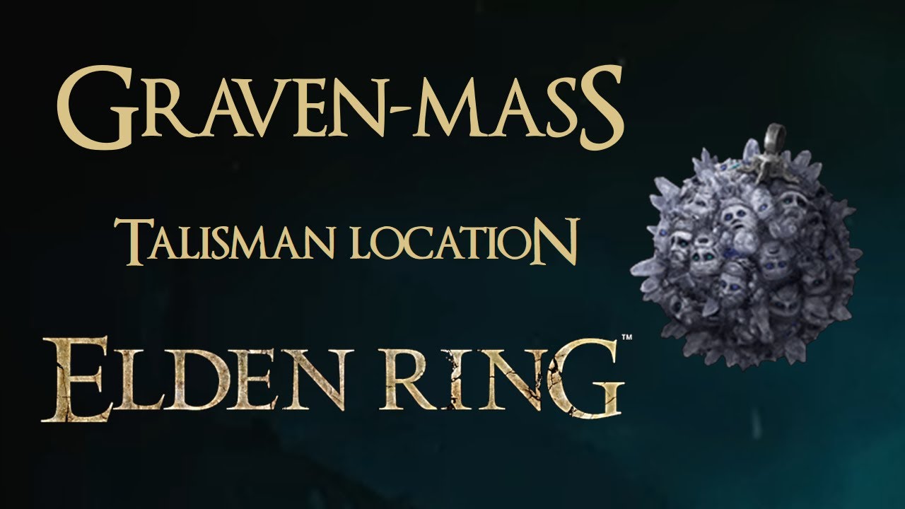Elden Ring - Graven-Mass Talisman Location - YouTube