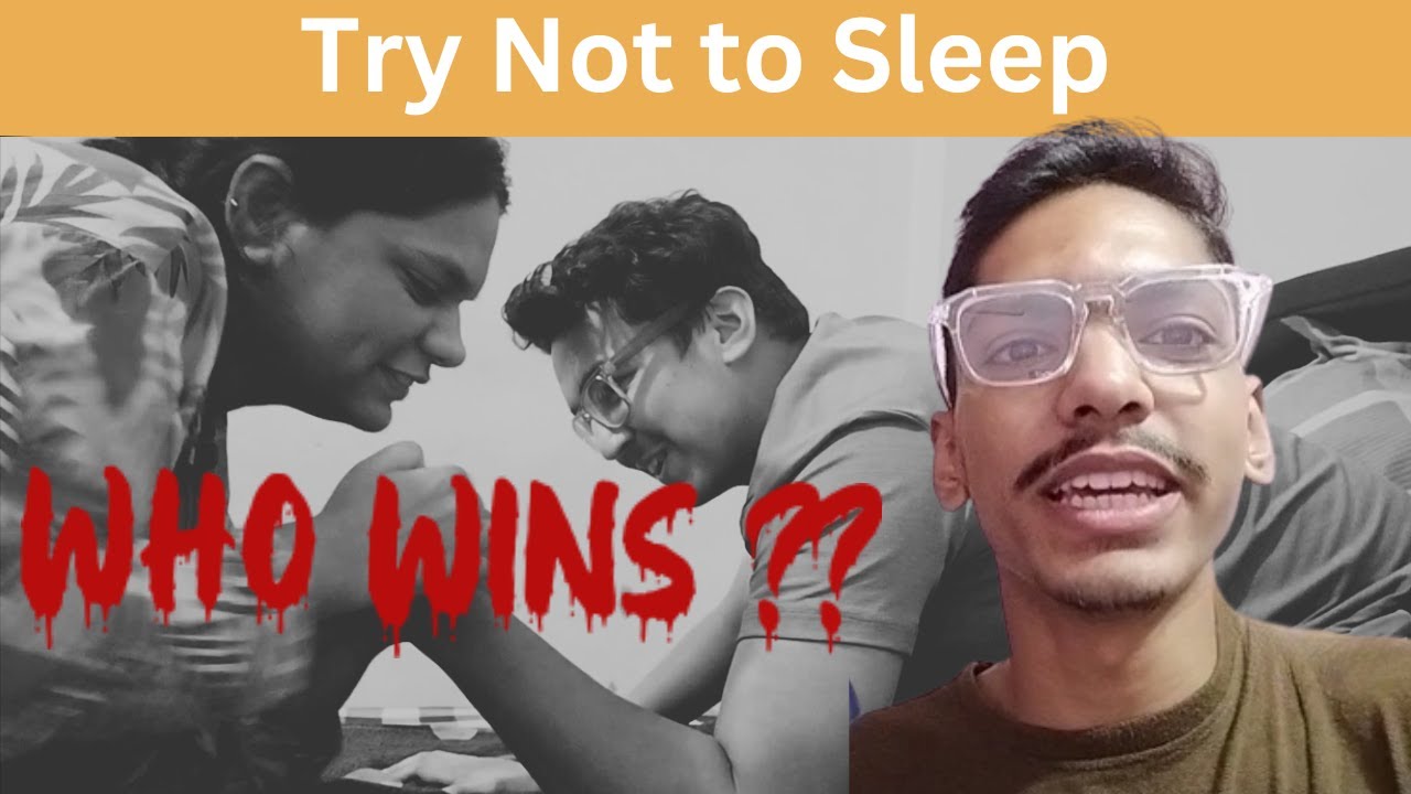 TRY NOT TO SLEEP Challenge 😱💥| Deepanshu Vlogs - YouTube