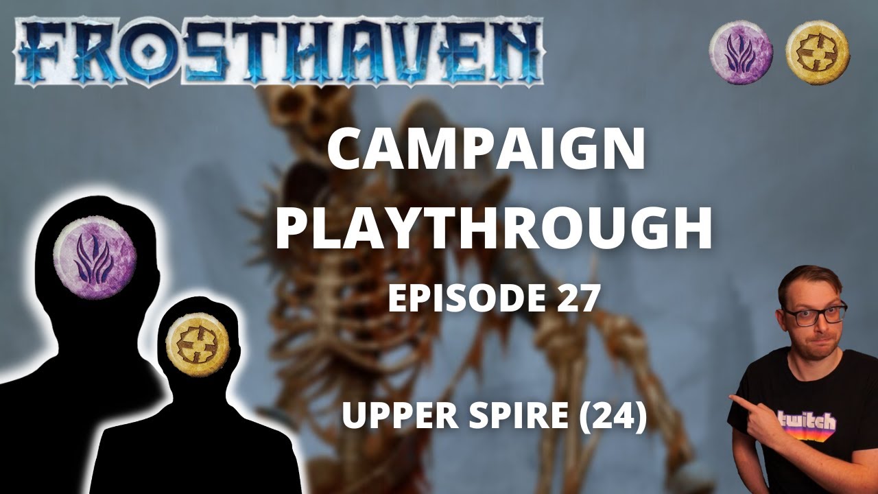 Frosthaven Scenario 24 - Upper Spire - Full Playthrough Ep 27 - YouTube