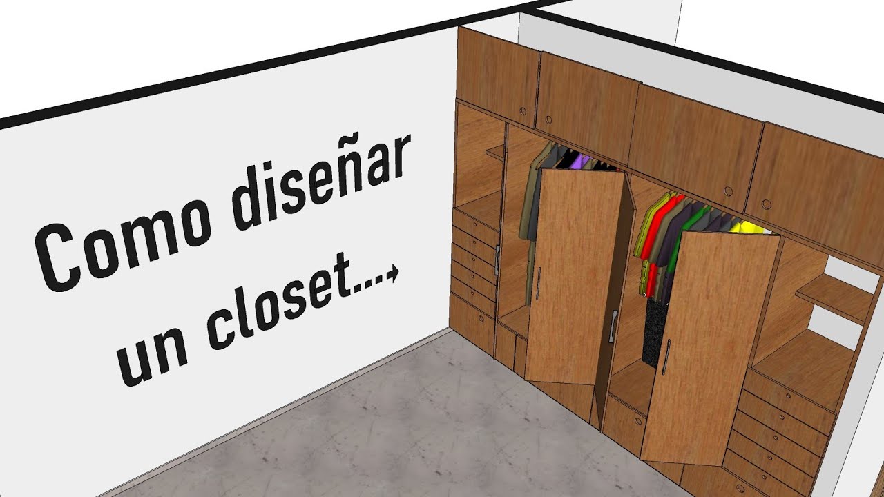 COMO DISEÑAR UN CLOSET - YouTube