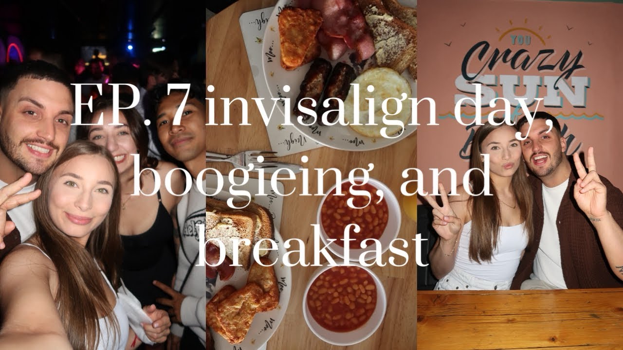 EP. 7 invisalign day, boogieing, and breakfast - YouTube