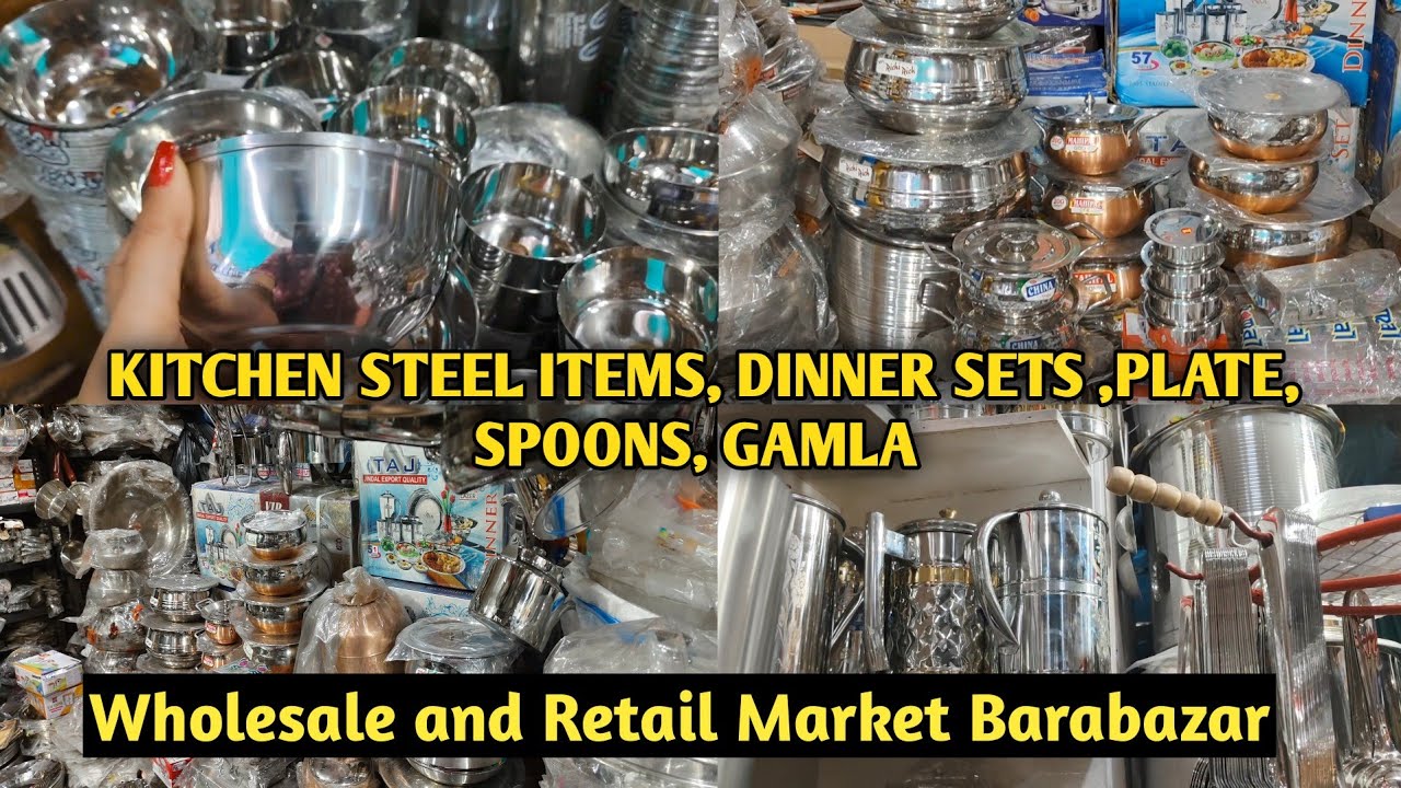 Bartan Wholesale Market Kolkata | Stainless Steel Kitchen Items ...
