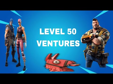 LEVEL 50 in VENTURES Fortnite save the world must watch till the end ...