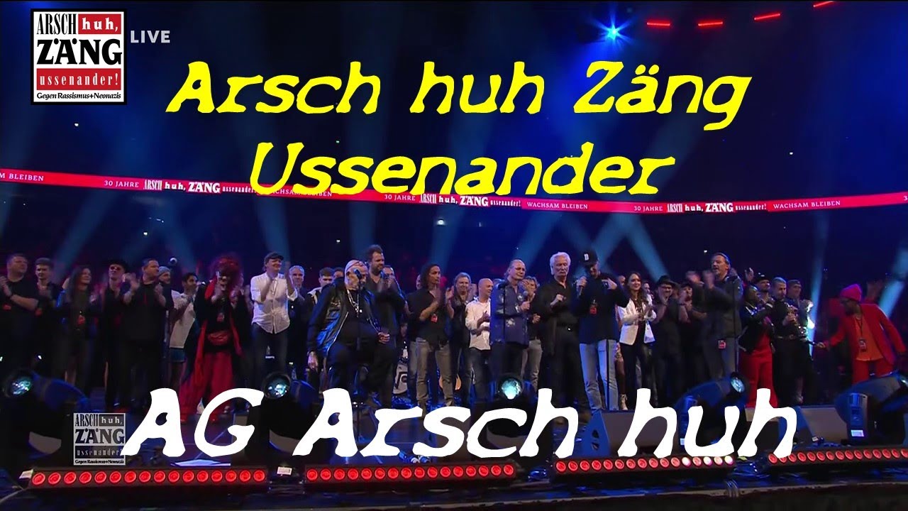AG Arsch huh - Arsch huh Zäng Ussenander (30 Jahre Arsch huh) 10.11. ...