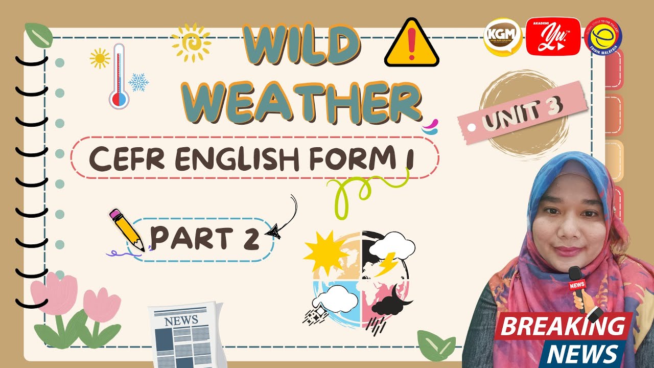 CEFR English Form 1 I Unit 3 I Wild Weather (Part 2) I Vocabulary I ...