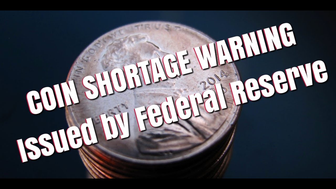 COIN SHORTAGE WARNING Issued by Federal Reserve due to Pandemic - YouTube