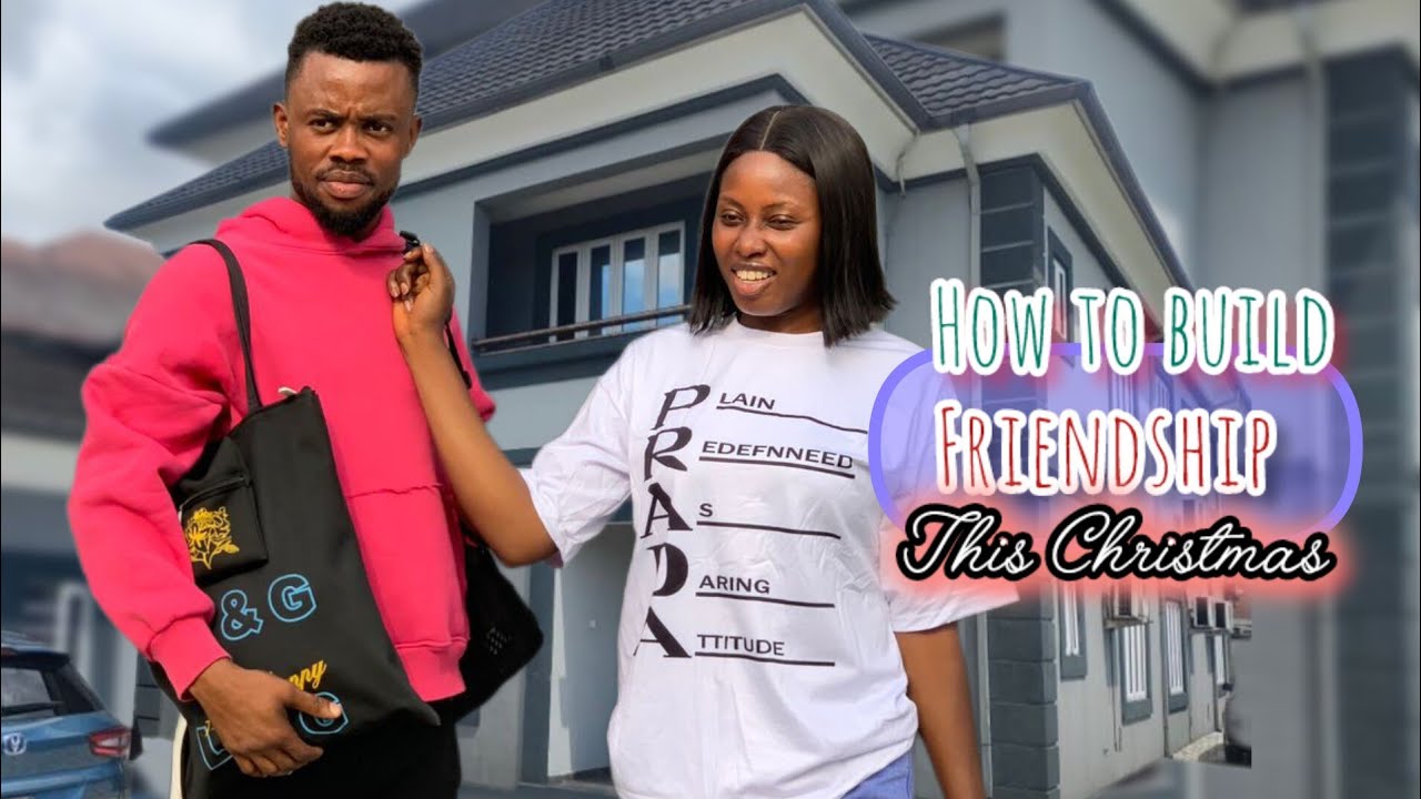 HOW TO BUILD FRIENDSHIP//THIS CHRISTMAS - YouTube