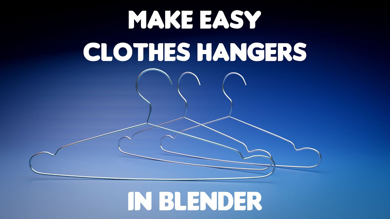 Make an Easy Clothes Hanger in Blender || Blender Tutorial for ...