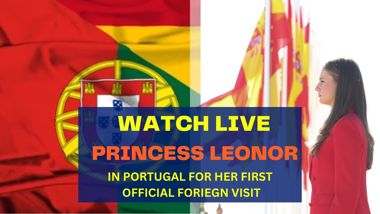 Princess Leonor In Portugal on her First Official Foreign visit | WATCH ...