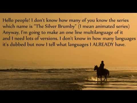 I Need Versions For The Silver Brumby Multilanguage!