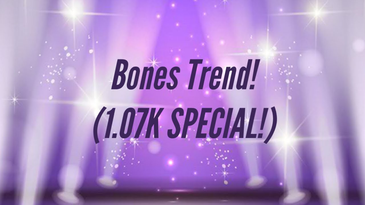 Bones Trend! [] 1.07K SPECIAL! [] @AtlasQuinn. [] #gacha #gachalife # ...