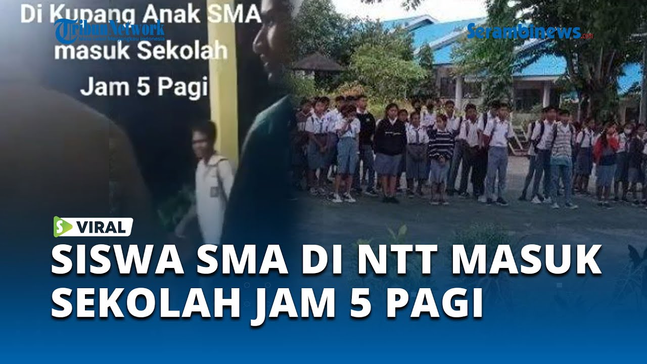 Viral, Siswa SMA di NTT Masuk Sekolah Jam 5 Pagi, Guru Besar FKIP ...