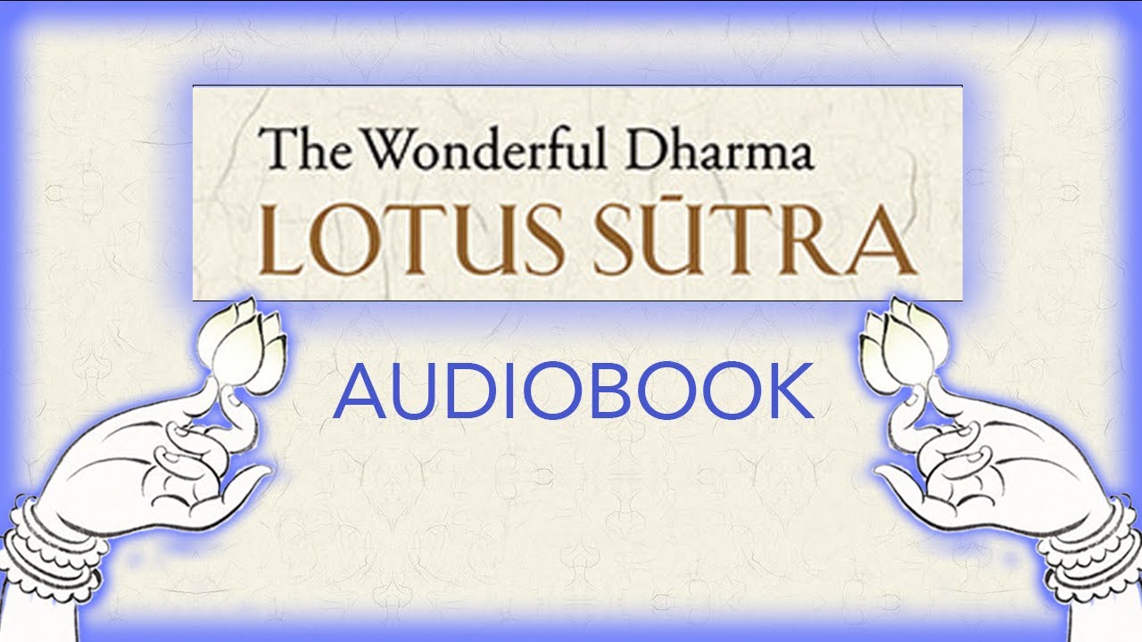 The Wonderful Dharma Lotus Sūtra — Audiobook Version - YouTube