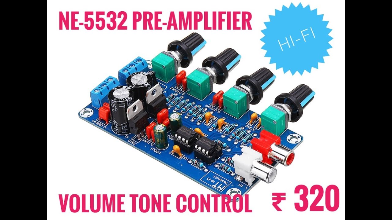 NE 5532 Pre-Amplifier With Volume Tone Control - YouTube