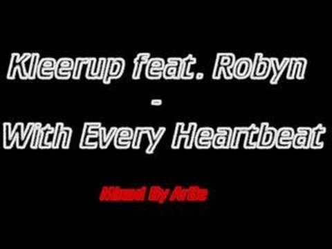 Kleerup Feat Robyn - With Every Heartbeat - YouTube
