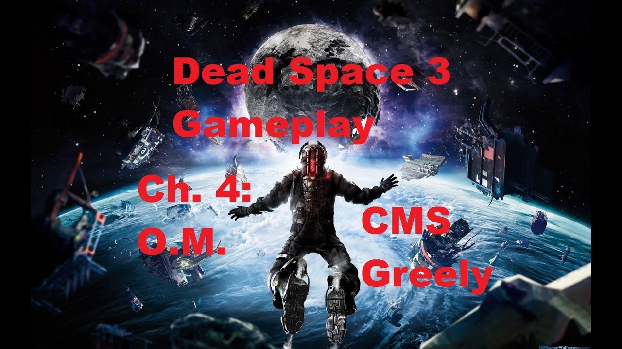 Dead Space 3 | Chapter 4 "Optional Mission: CMS Greely" (Gameplay ...