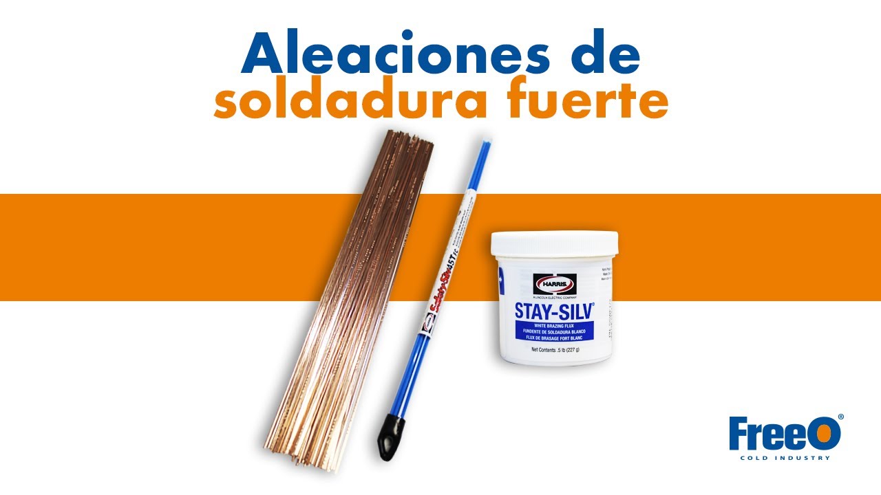 Aleaciones de Soldadura Fuerte - Fundente - Soldadura Harris - Procesos ...