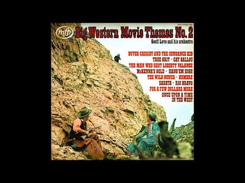 Geoff Love Orchestra - Big Western Movie Themes Vol. 2
