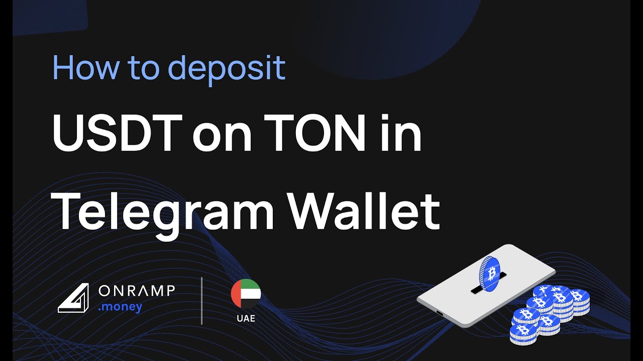 Deposit USDT On TON In Telegram Wallet UAE Onramp Money YouTube deposit-usdt-on-ton-in-telegram-wallet-uae-onramp-money-youtube