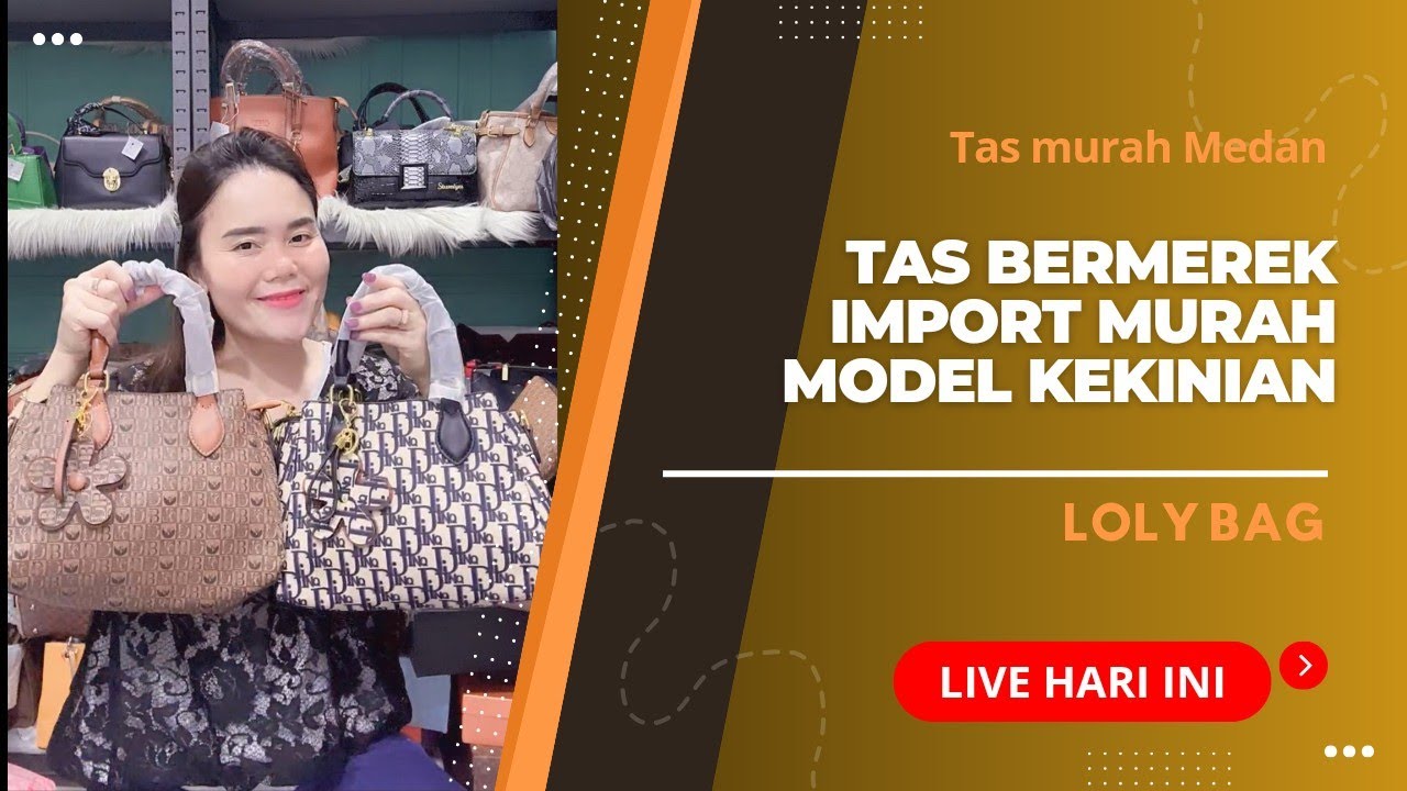 Tas bermerek import termurah model kekinian l tas murah Loly bag medan ...