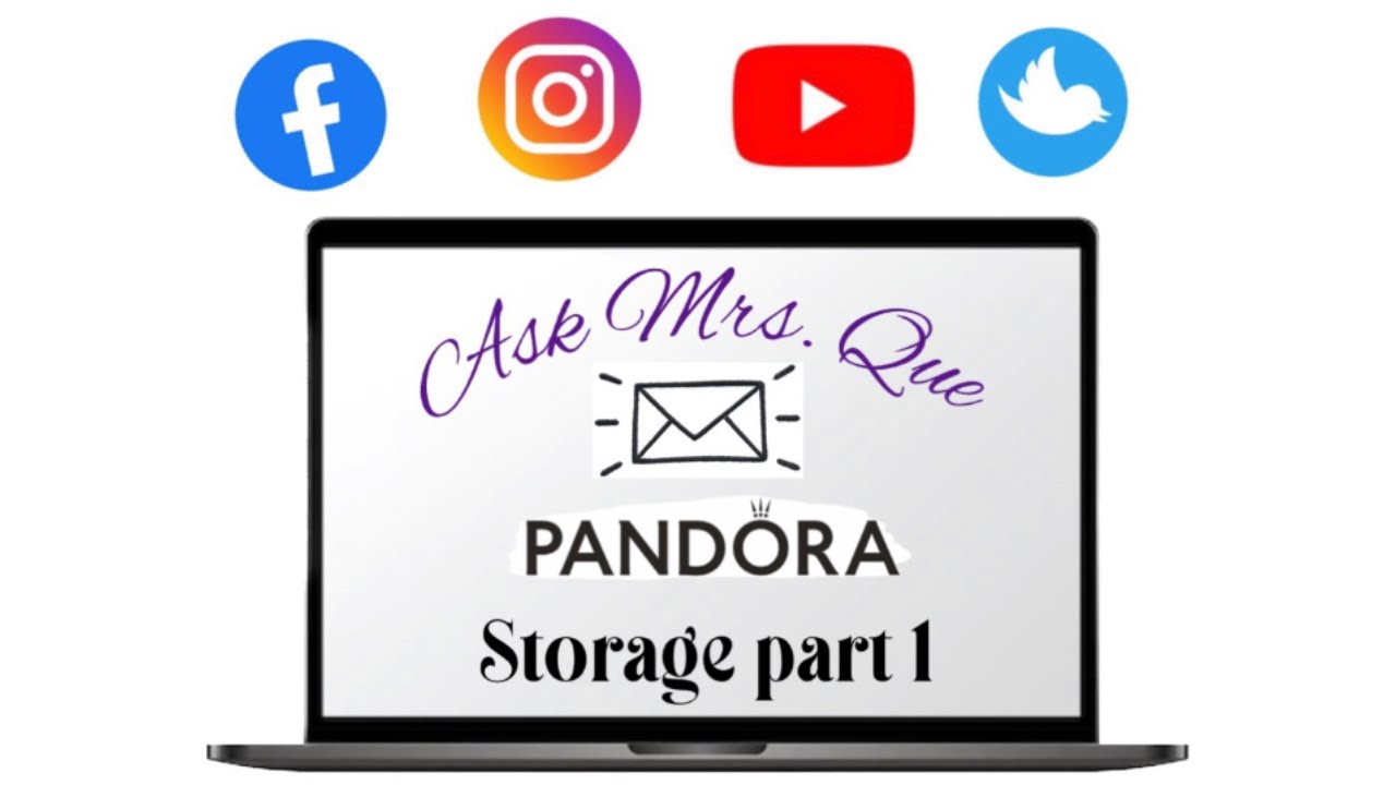 Ask Mrs. Que: Pandora Storage part 1 - YouTube