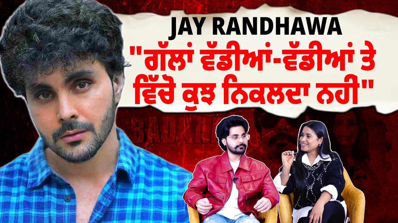 Jay Randhawa Reveals Exclusive Details About Badnaam | Podcast ...