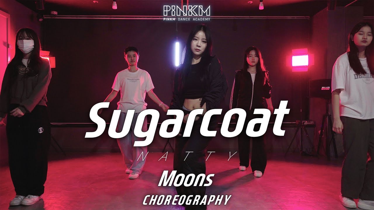 NATTY - Sugarcoat / Moons Class / [부천/강남/안산 댄스학원] - YouTube