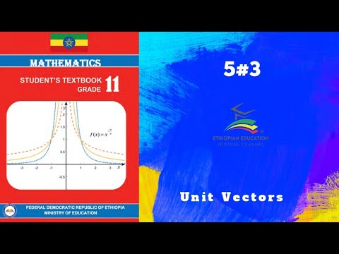 Ethiopian Grade 11 Maths 5#3 Unit Vectors - YouTube