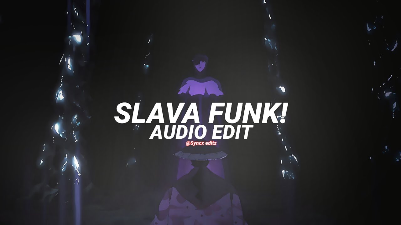 SLAVA FUNK! (2nd Drop +1) - MVSTERIOUS [Edit Audio] - YouTube