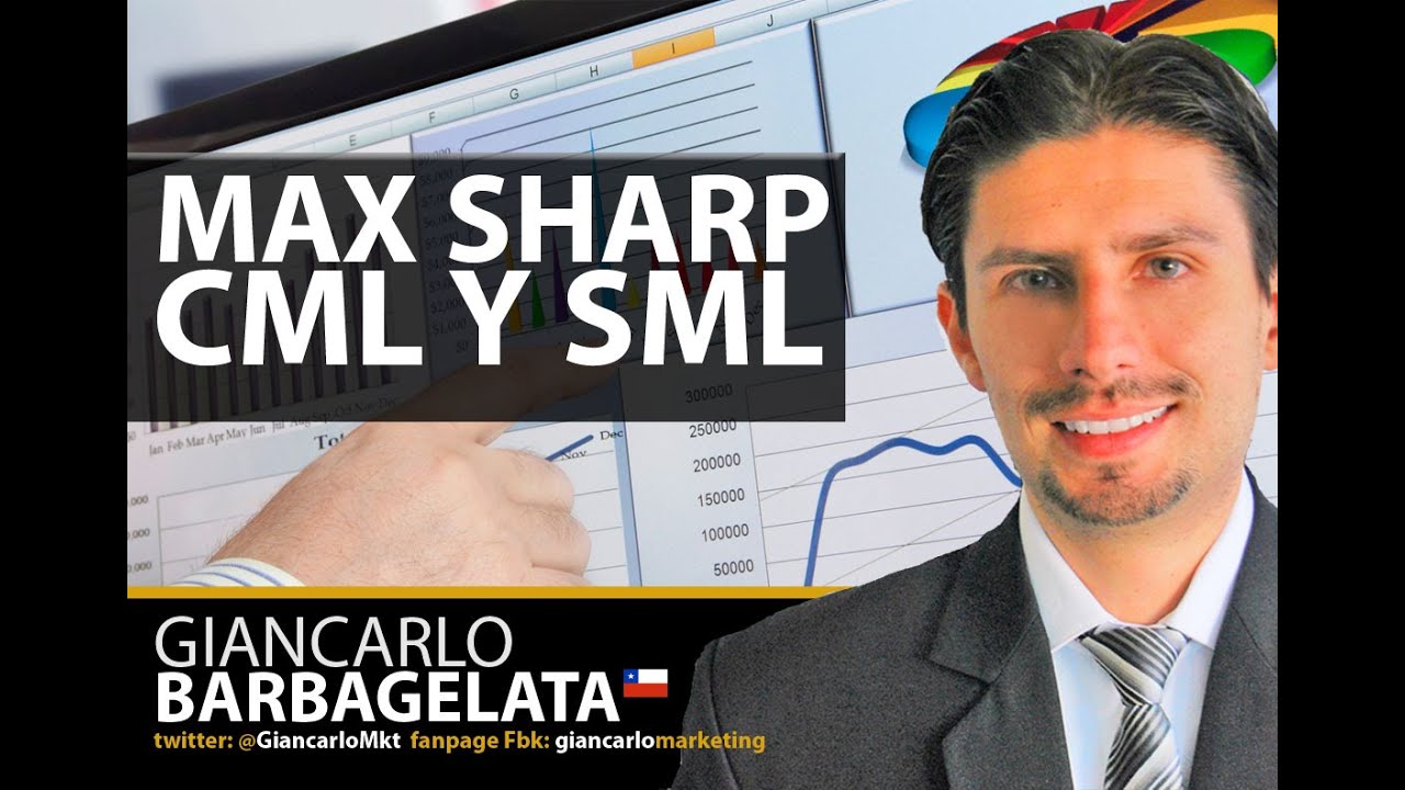 Máximo Sharp, CML Y SML en excel. Finanzas con Giancarlo Barbagelata ...