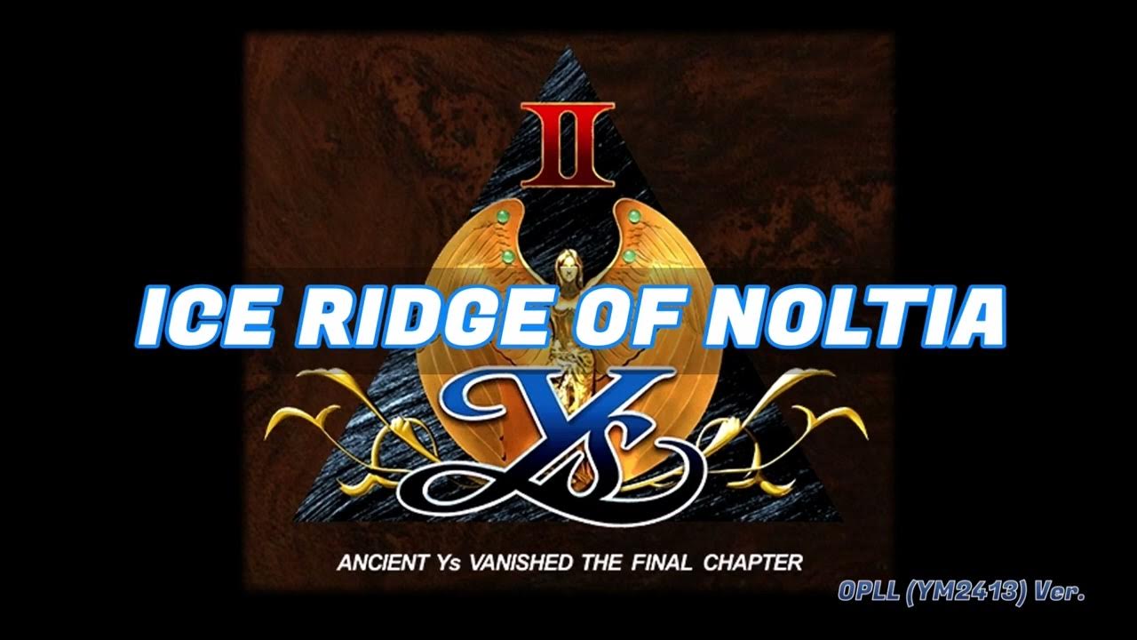 [MSX] Ys II -ICE RIDGE OF NOLTIA- [YM2413][Arrange] - YouTube