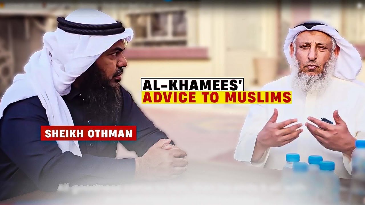 Sheikh Othman Al Khamees' advice to Muslims | Uthman Ibn Farooq ...