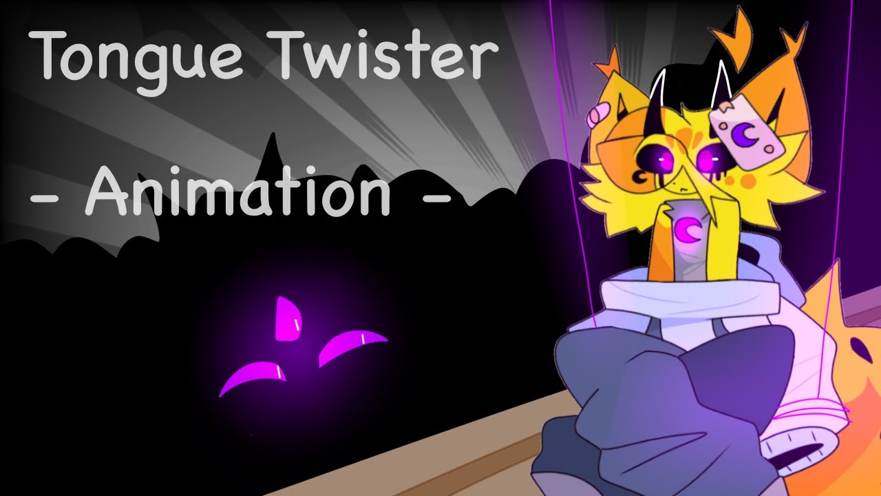 Tongue Twister // Animation meme // 30k+!! - YouTube