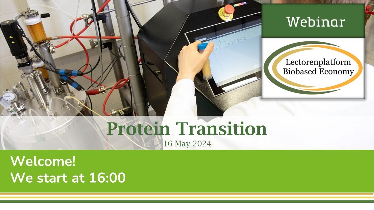Webinar Protein transition 16-5-2024 organised by Lectorenplatform ...